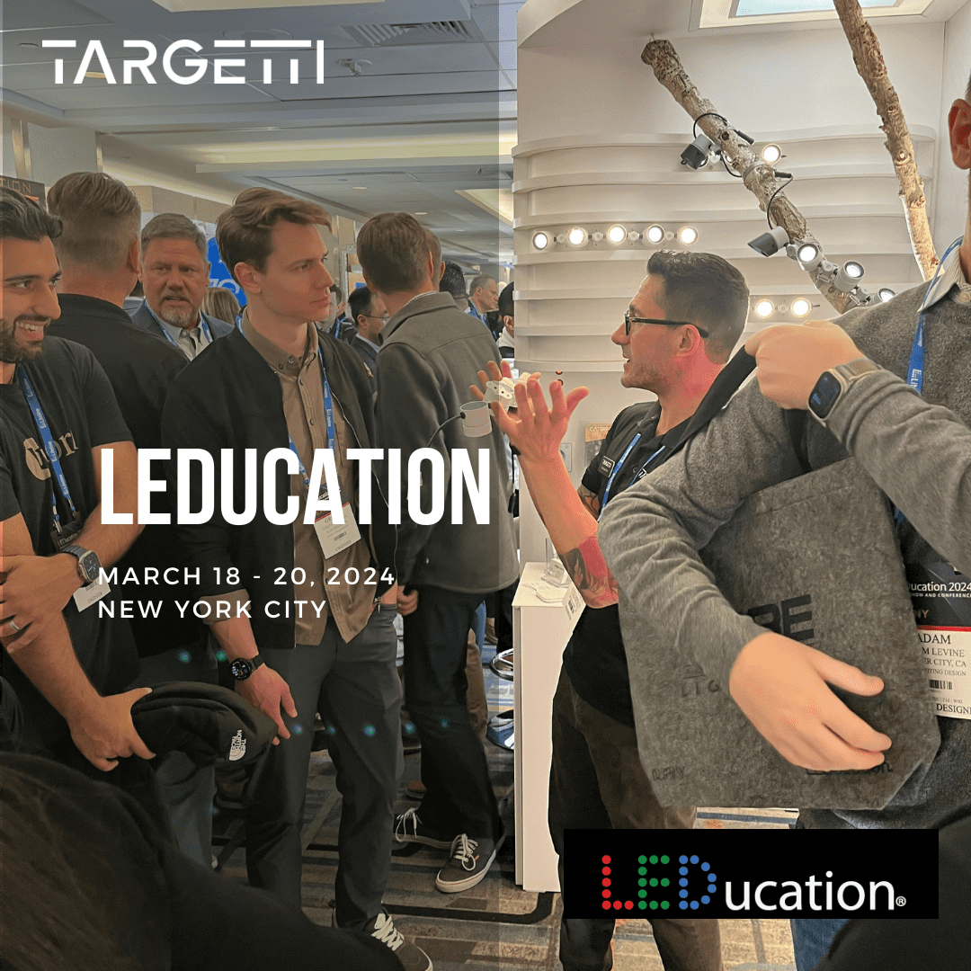 LEDucation 2024 Recap - Targetti